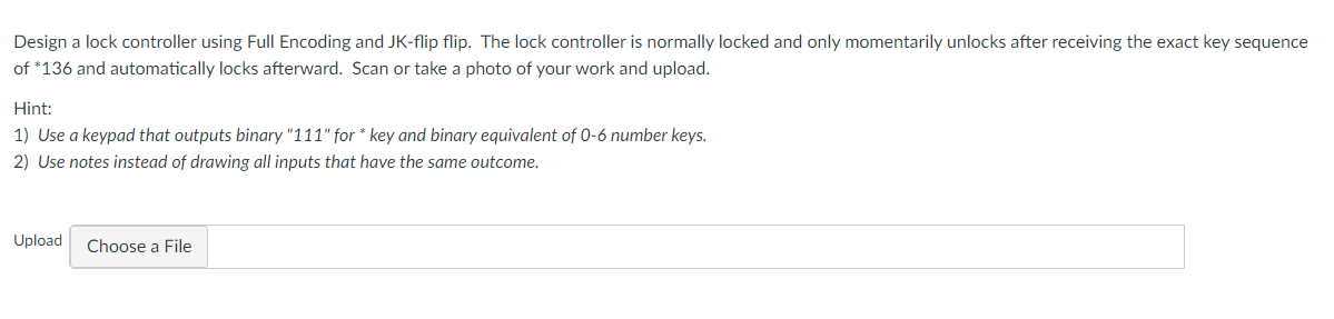 Design a lock controller using Full Encoding and | Chegg.com