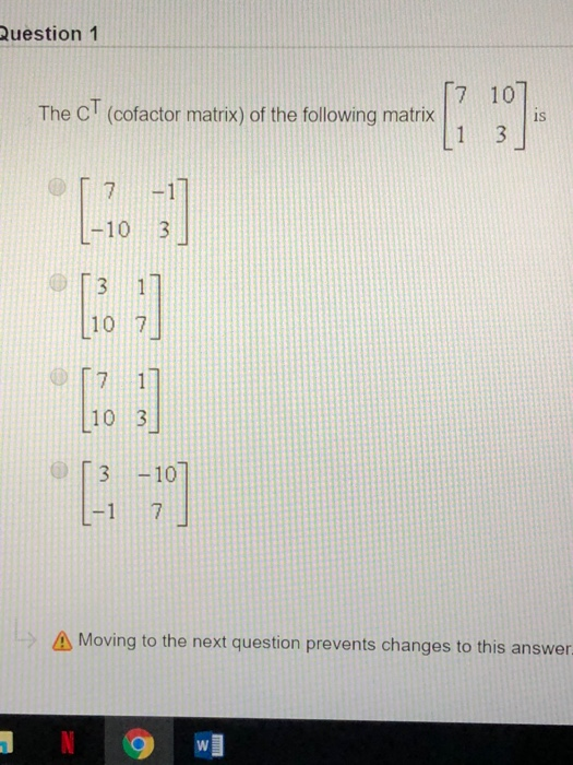 Solved Question1 7 10 The C (cofactor matrix) of the | Chegg.com