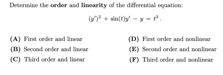 Solved Determine the order and linearity of the differential | Chegg.com