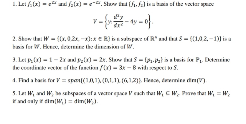 Solved Let f1(x)=e2x ﻿and f2(x)=e-2x. ﻿Show that {f1,f2} ﻿is | Chegg.com