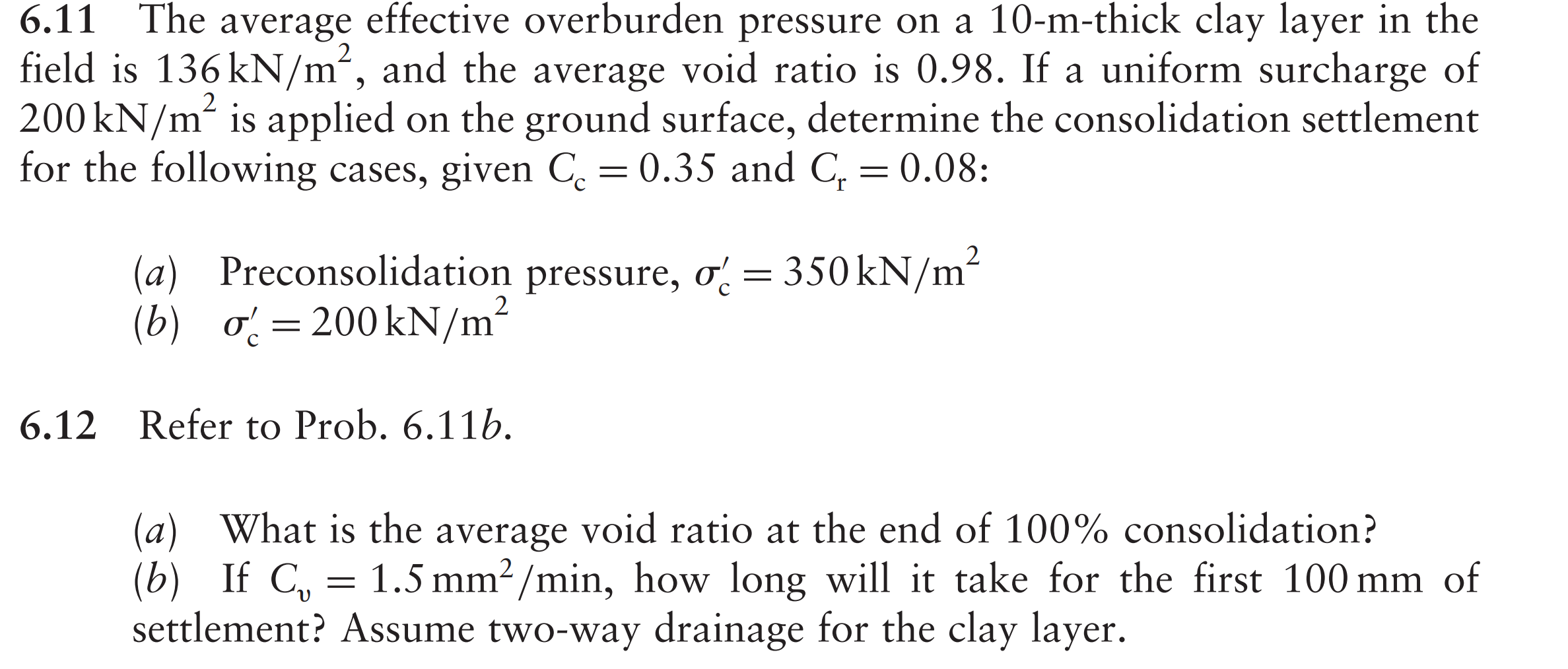 Solved 6.11 ﻿The average effective overburden pressure | Chegg.com