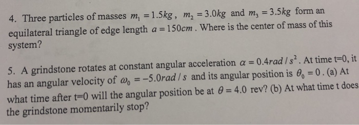 Solved 4. Three particles of masses m -1.5kg, m2 3.0kg and | Chegg.com