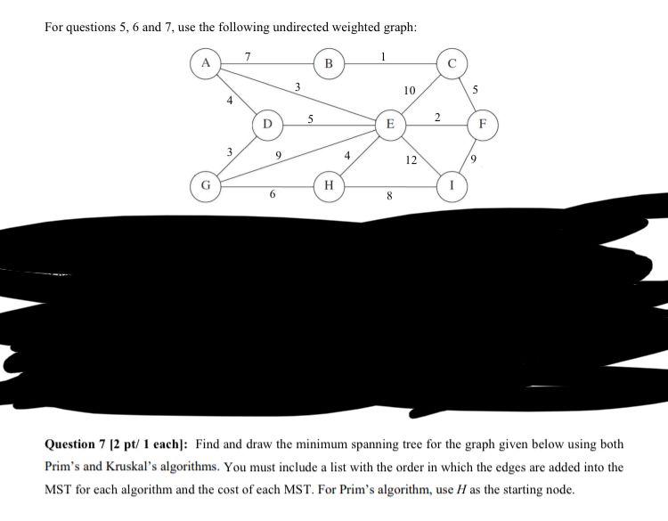 Solved For questions 5,6 and 7 , use the following | Chegg.com
