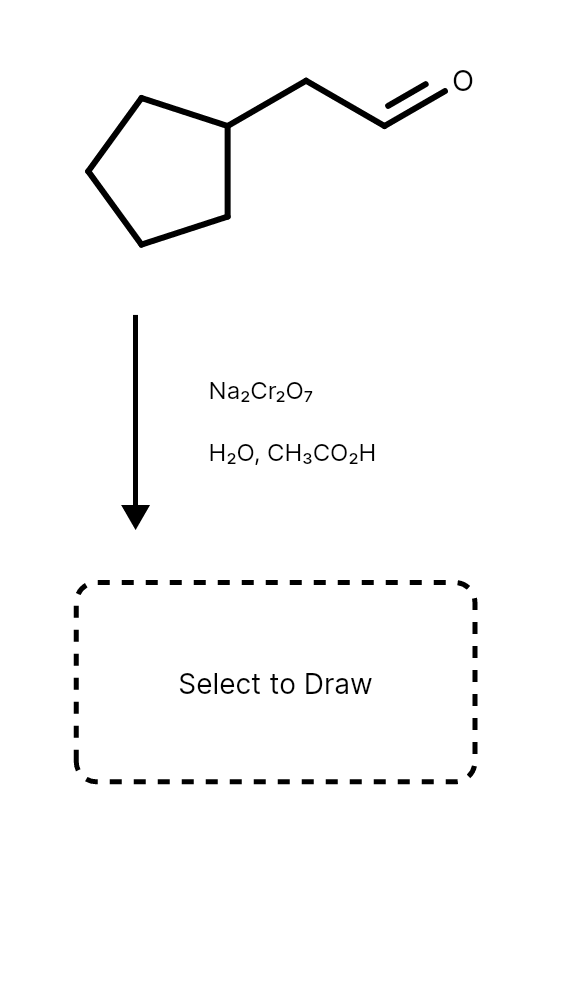 Solved Na2Cr2O7 H2O, CH3CO2H 1 1 1 Select to Draw I OH | Chegg.com
