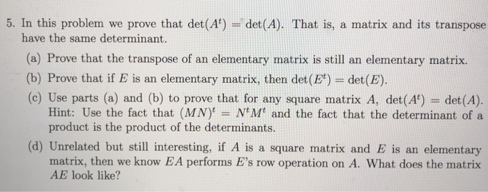 Solved 5. In this problem we prove that det(A) det(A). That | Chegg.com
