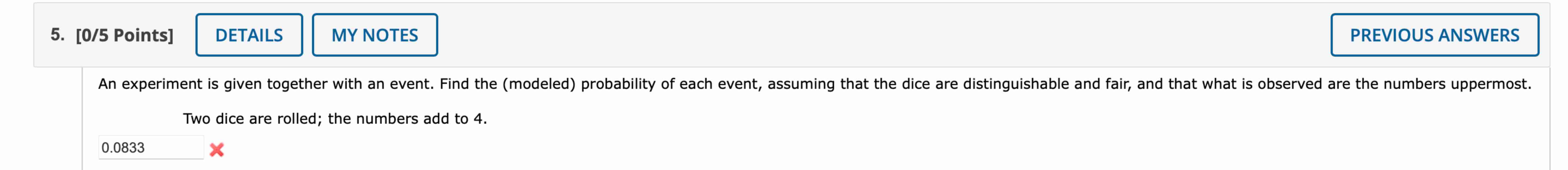 Solved An experiment is given together with an event. Find | Chegg.com
