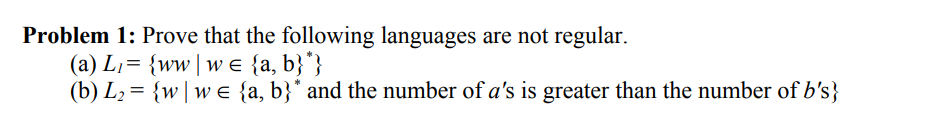Solved Problem 1: Prove that the following languages are not | Chegg.com
