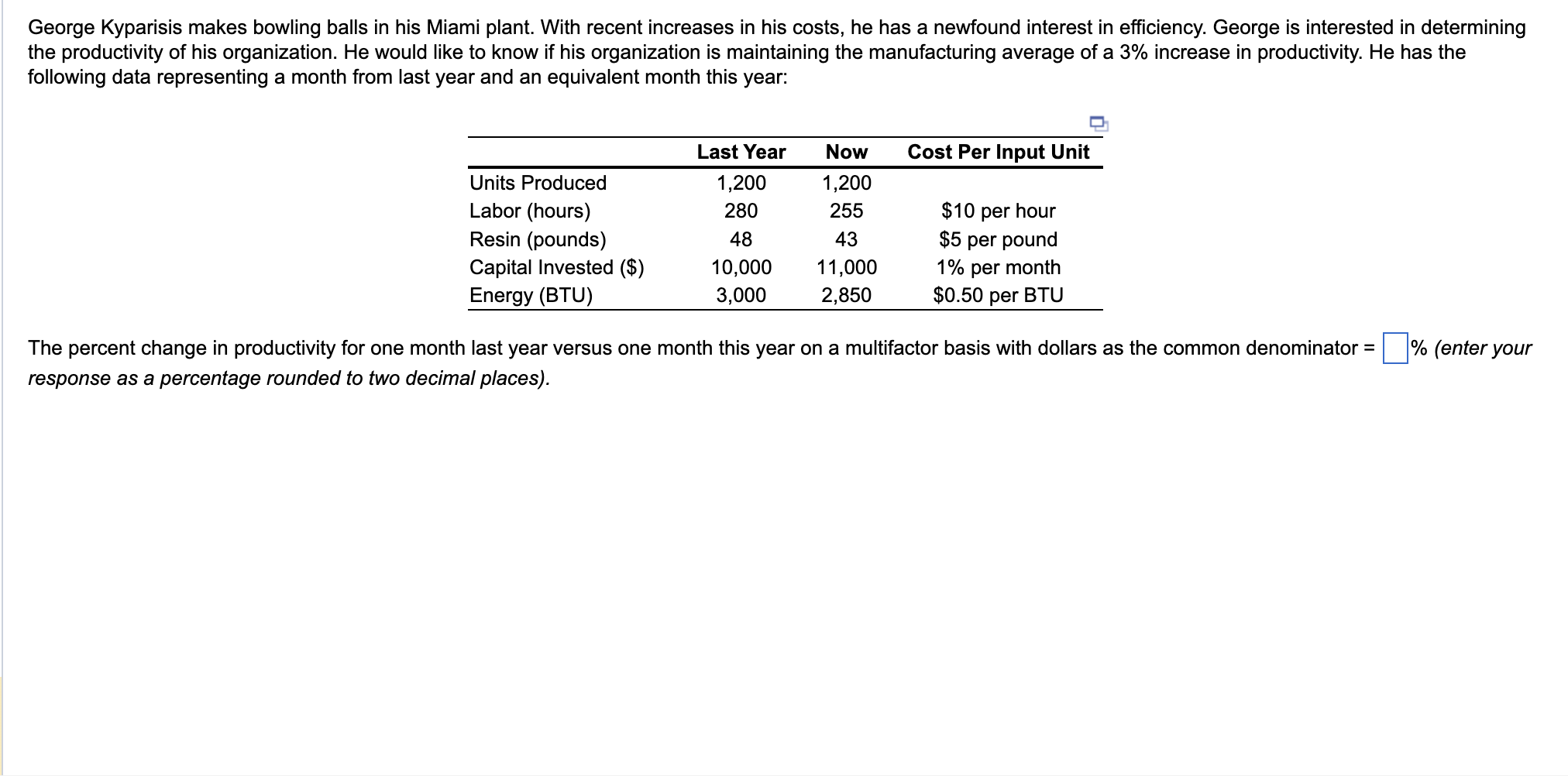 Solved George Kyparisis makes bowling balls in his Miami | Chegg.com