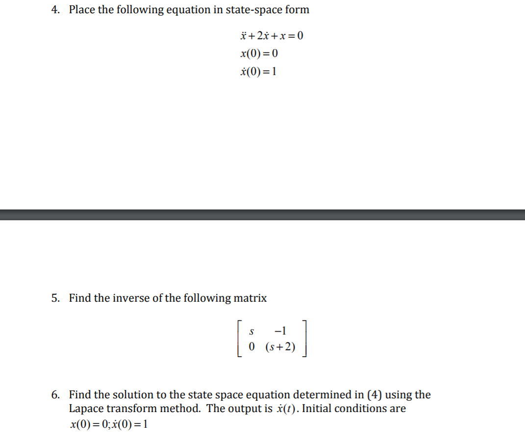 Solved 4. Place the following equation in state-space form + | Chegg.com