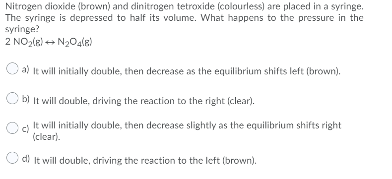Solved Nitrogen dioxide (brown) and dinitrogen tetroxide | Chegg.com