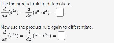 Solved Use the product rule to differentiate. | Chegg.com