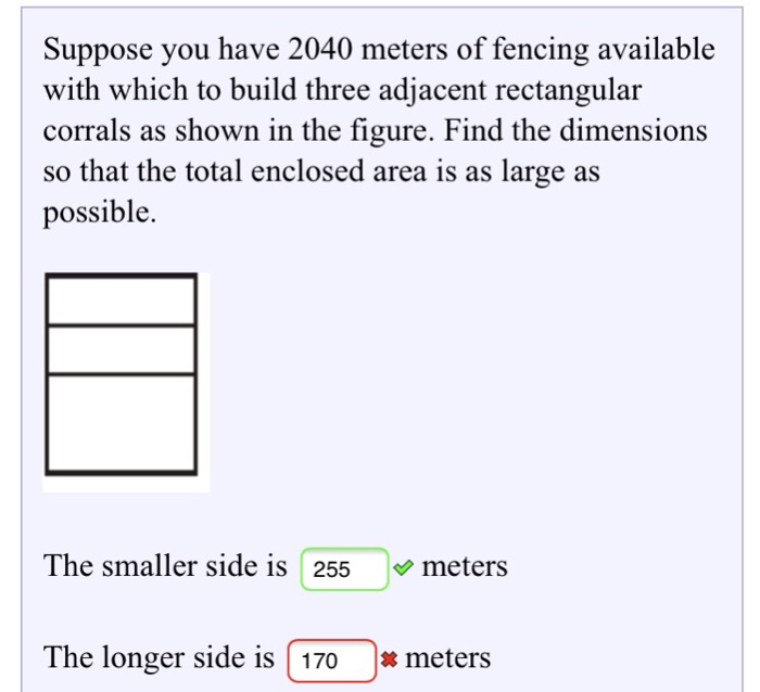 Solved Suppose you have 2040 meters of fencing available | Chegg.com
