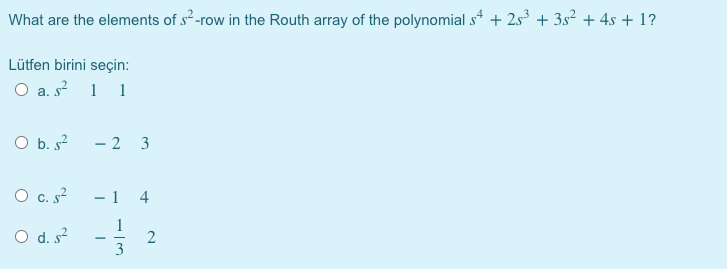 Solved What are the elements of s2-row in the Routh array of | Chegg.com