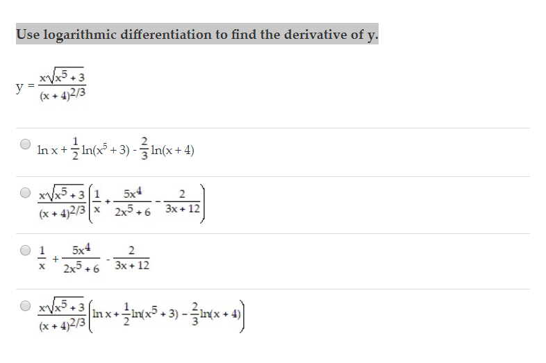 Solved Use Logarithmic Differentiation To Find The Chegg