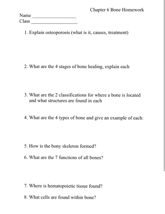 Solved Chapter 6 Bone Homework Name Class 1. Explain | Chegg.com
