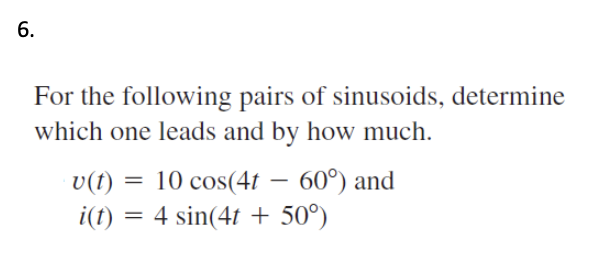 Solved For the following pairs of sinusoids, determine which | Chegg.com