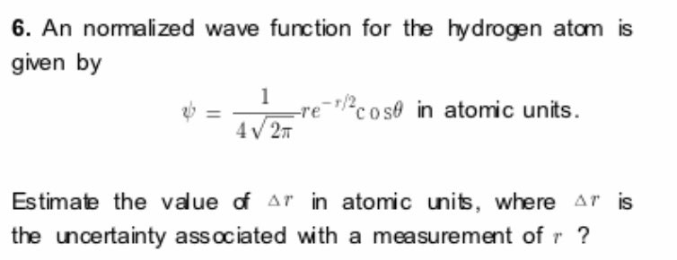 Solved 6. An normalized wave function for the hydrogen atom | Chegg.com