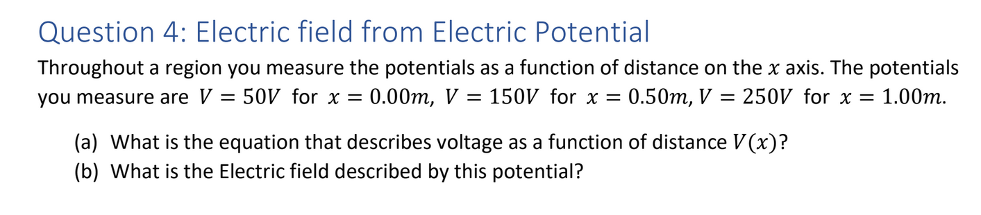 Solved Question 4: Electric field from Electric Potential | Chegg.com