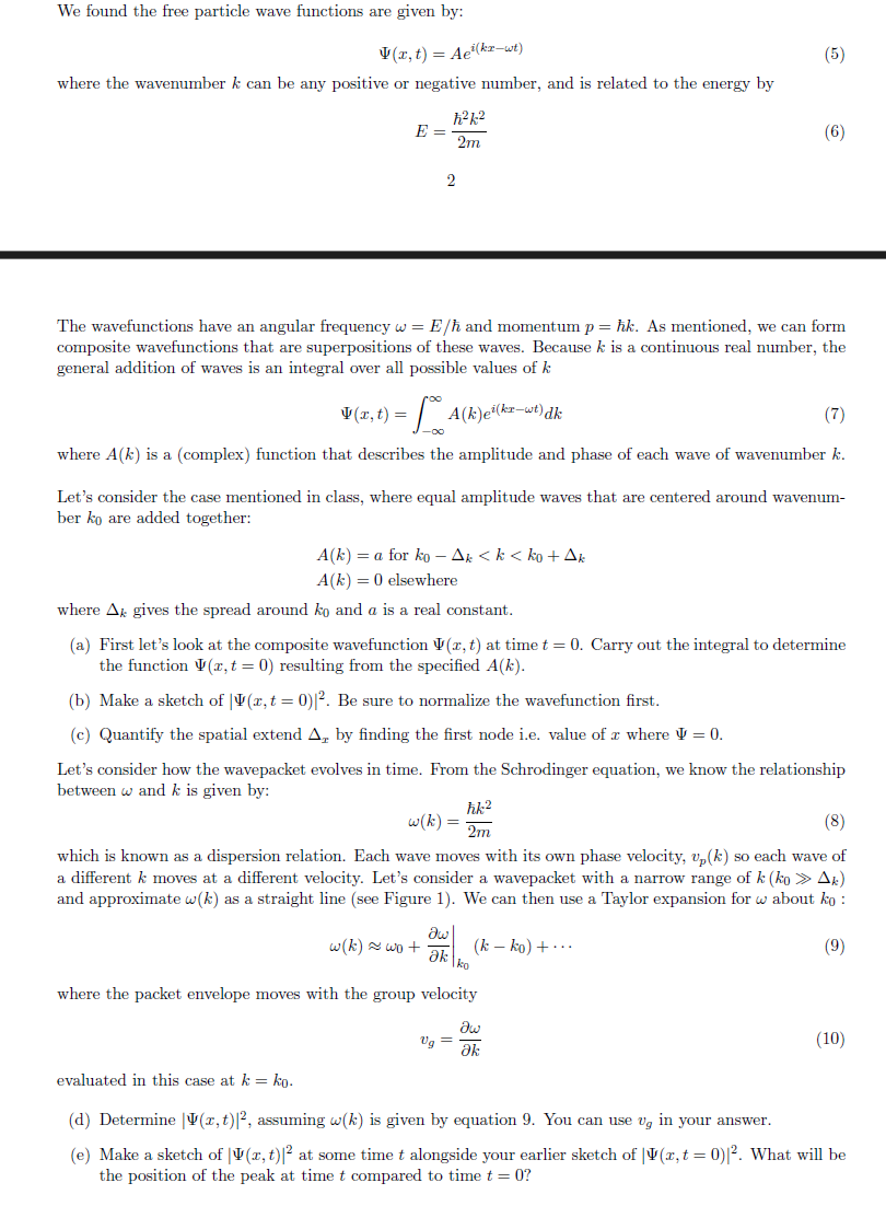 Solved We ﻿found the free particle wave functions are given | Chegg.com