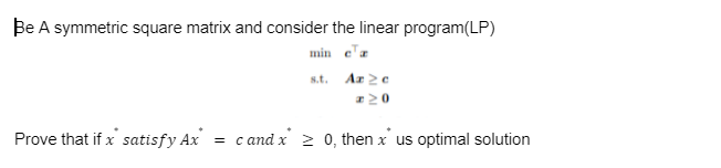 Solved Be A symmetric square matrix and consider the linear | Chegg.com