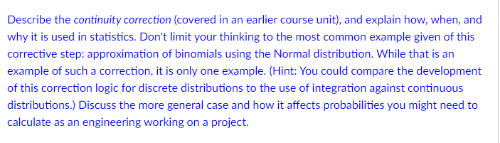 Solved Describe the continuity correction (covered in an | Chegg.com