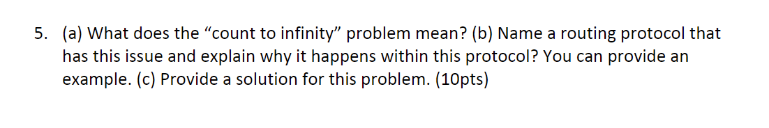Solved (a) What does the "count to infinity" problem mean? | Chegg.com