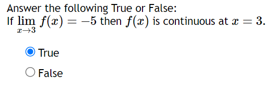 Solved Answer the following True or False:If limx→3f(x)=-5 | Chegg.com
