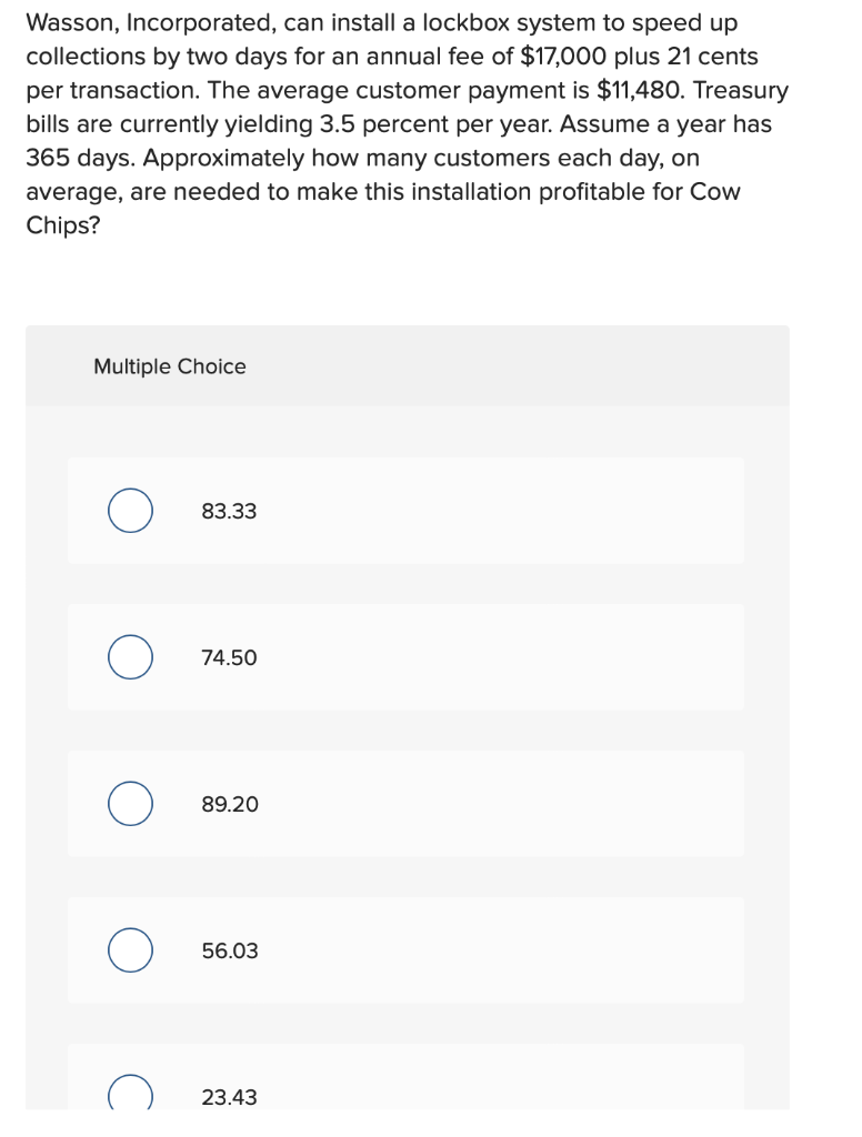 Solved Wasson, Incorporated, can install a lockbox system to | Chegg.com