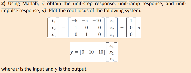 Solved I NEED MATLAB CODES.......Using Matlab, i) obtain the | Chegg.com