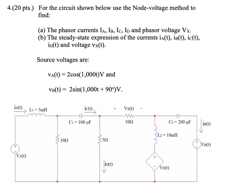 Solved 4.(20 pts.) For the circuit shown below use the | Chegg.com