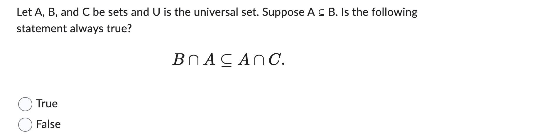 Solved Let A,B, and C be sets and U is the universal set. | Chegg.com