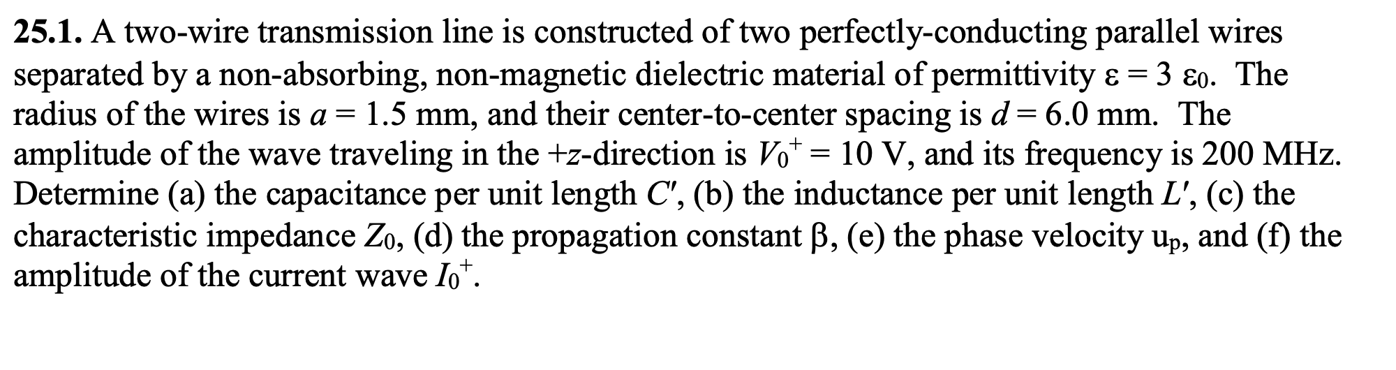 Solved 25.1. A two-wire transmission line is constructed of | Chegg.com