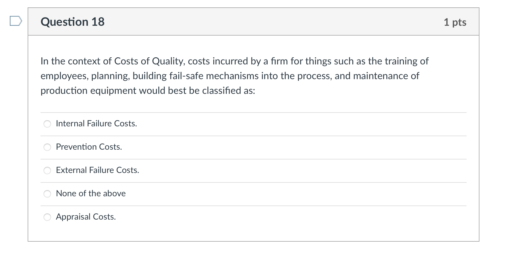 Solved In the context of Costs of Quality, costs incurred by | Chegg.com