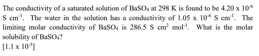 Solved The conductivity of a saturated solution of BaSO4 at | Chegg.com
