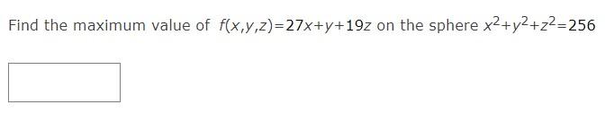 Solved Find the maximum value of f(x,y,z)=27x+y+19on the | Chegg.com