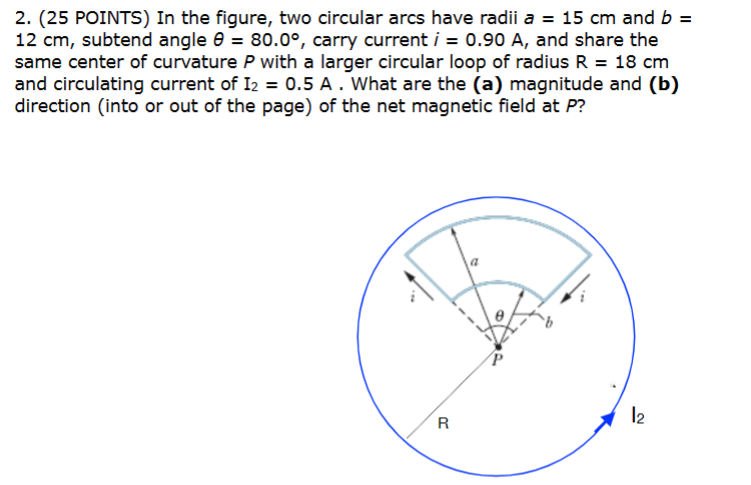 Solved 2. (25 POINTS) In the figure, two circular arcs have | Chegg.com