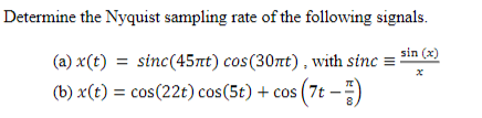 Solved Determine the Nyquist sampling rate of the following | Chegg.com