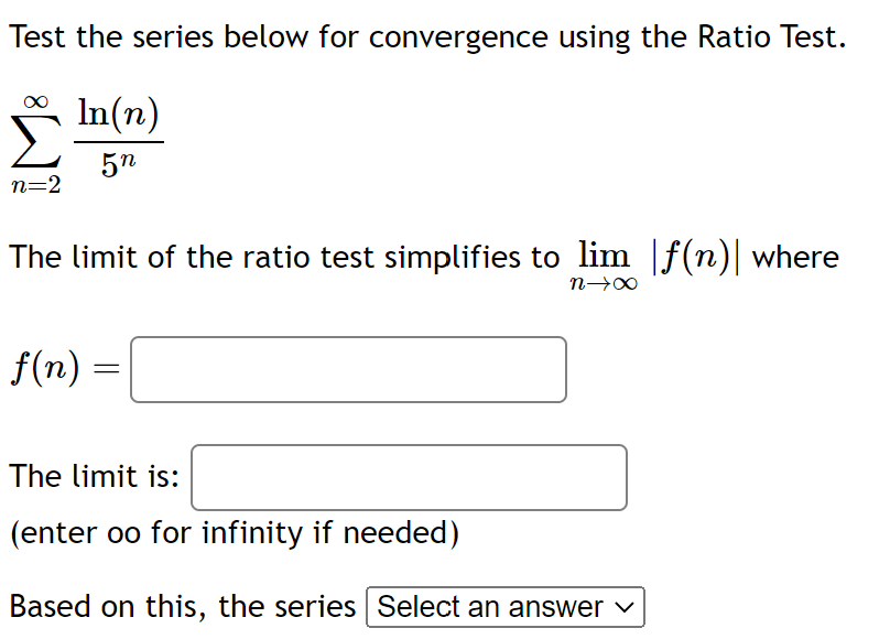 Solved Test the series below for convergence using the Ratio | Chegg.com