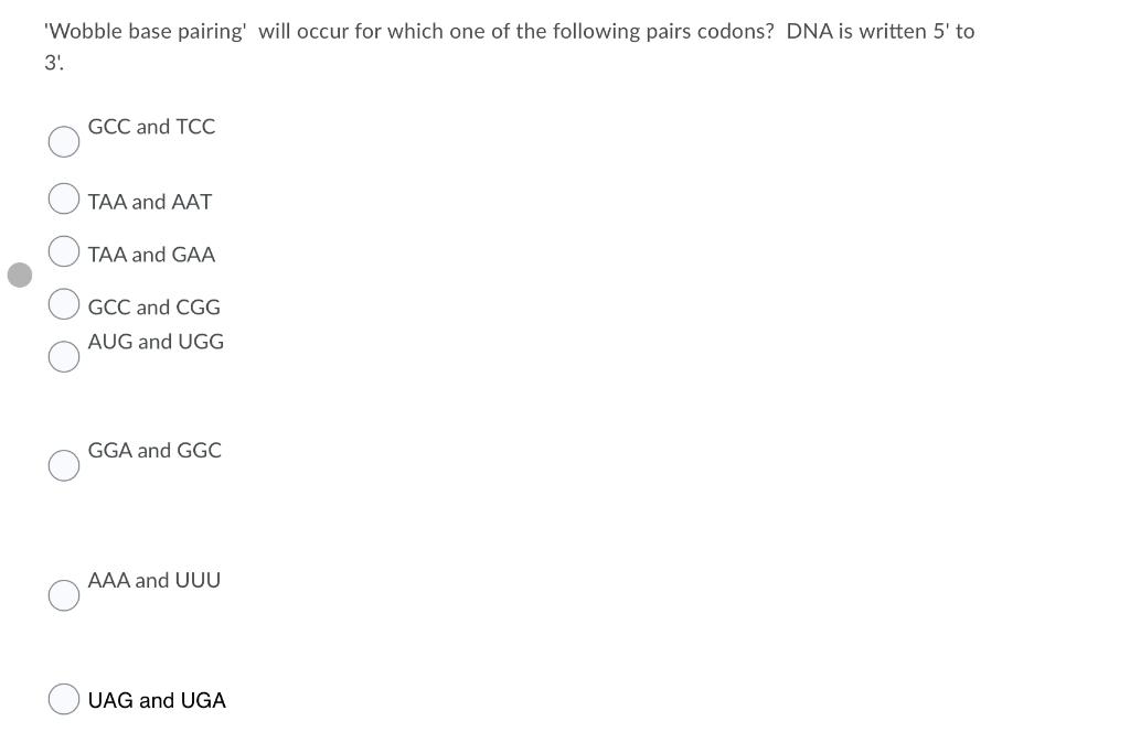 Solved 'Wobble base pairing' will occur for which one of the | Chegg.com