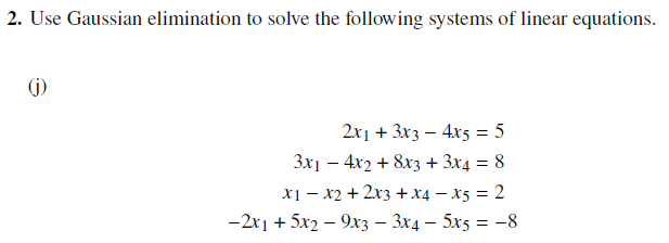 Solved 2. Use Gaussian elimination to solve the following | Chegg.com