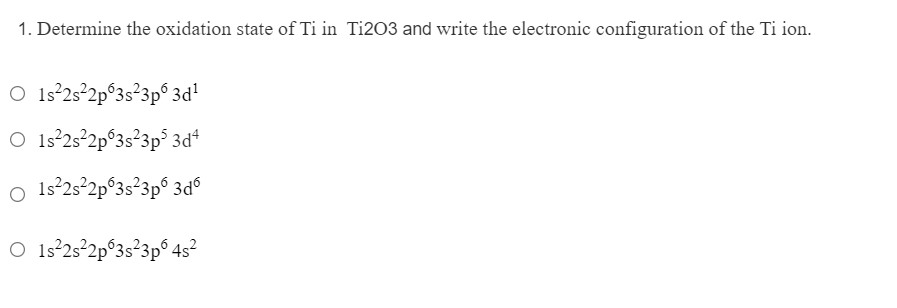 Solved 1. Determine the oxidation state of Ti in Ti203 and | Chegg.com