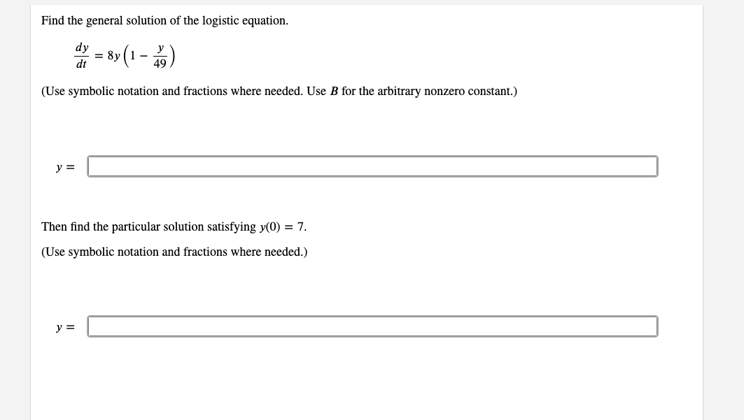 Solved Find the general solution of the logistic equation. | Chegg.com