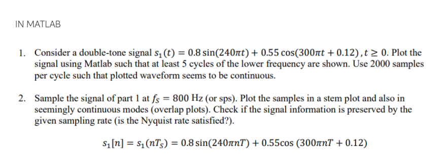 Solved IN MATLAB 1. Consider a double-tone signal sı(t) = | Chegg.com