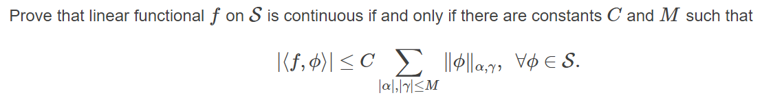 Solved Prove that linear functional f on S is continuous if | Chegg.com