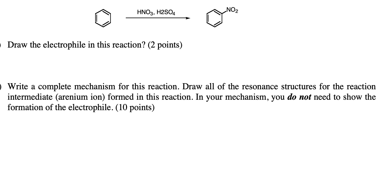 Solved HNO3, H2SO4 NO2 Draw the electrophile in this | Chegg.com