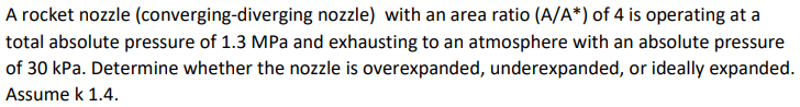 Solved A rocket nozzle (converging-diverging nozzle) with an | Chegg.com