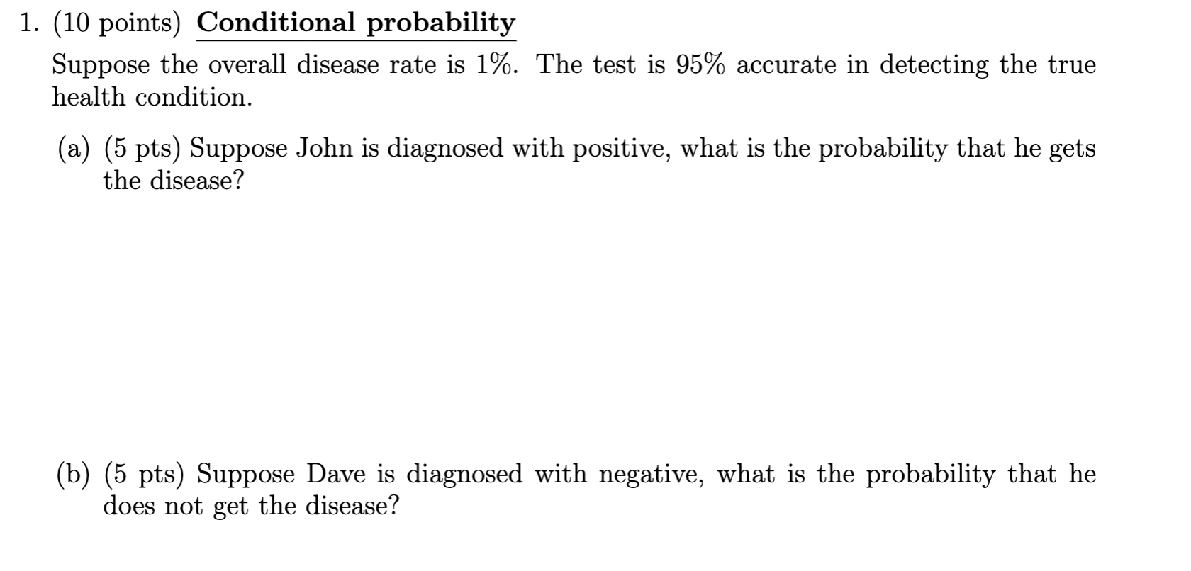 Solved 1. (10 points) Conditional probability Suppose the | Chegg.com
