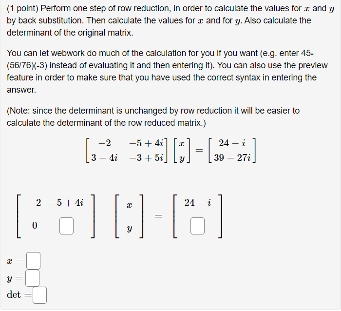 Solved Perform one step of row reduction, in order to | Chegg.com