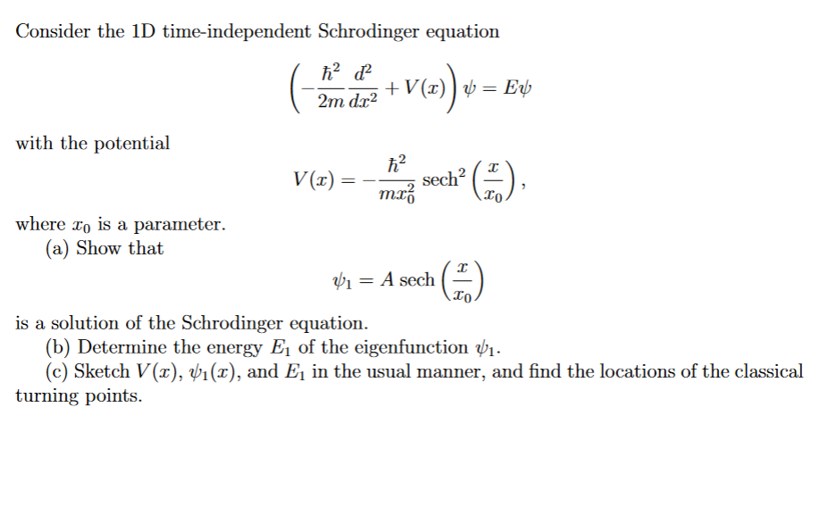 Solved Consider the 1D time-independent Schrodinger equation | Chegg.com