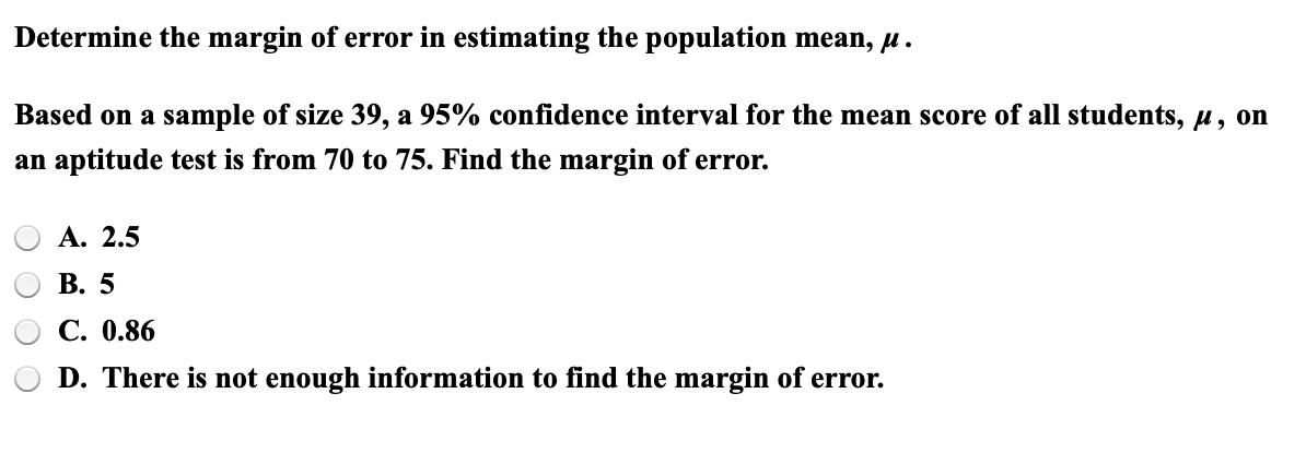 Solved Determine the margin of error in estimating the | Chegg.com